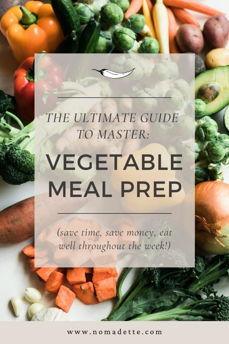 Ultimate Guide to Vegetable Meal Prep: Save Time and Eat Healthier ...